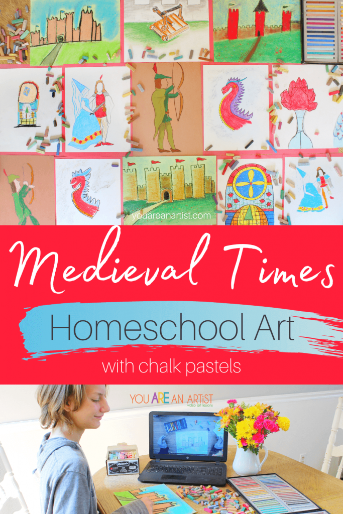 Medieval Times Homeschool Art with Chalk Pastels - You ARE an ARTiST!