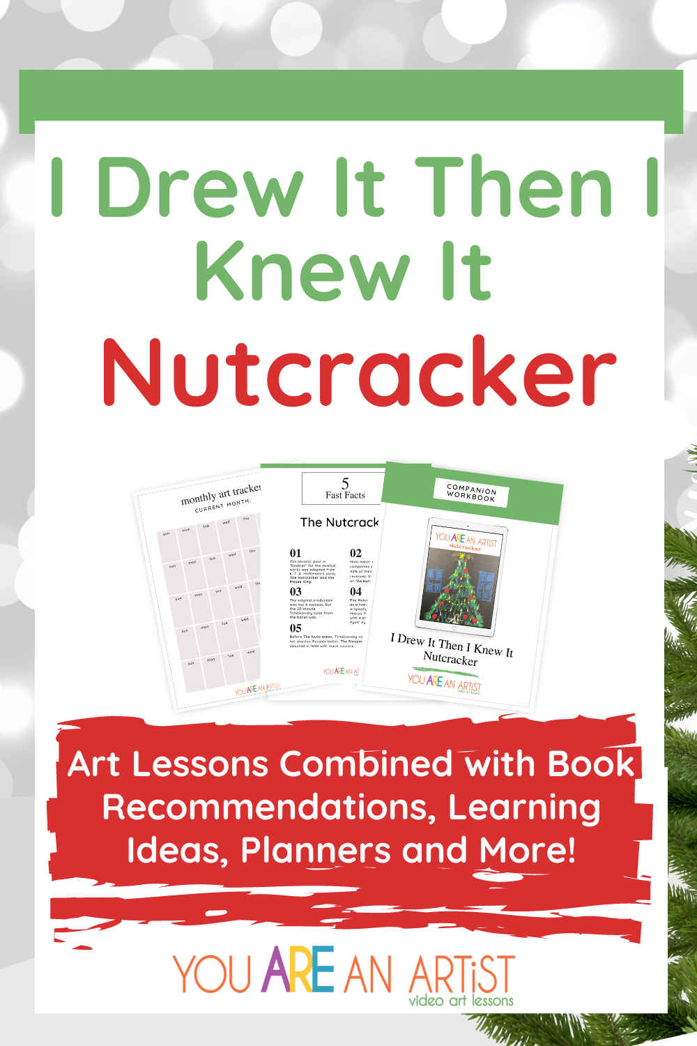 The Nutcracker: A Holiday Homeschool Unit Study - You ARE an ARTiST!