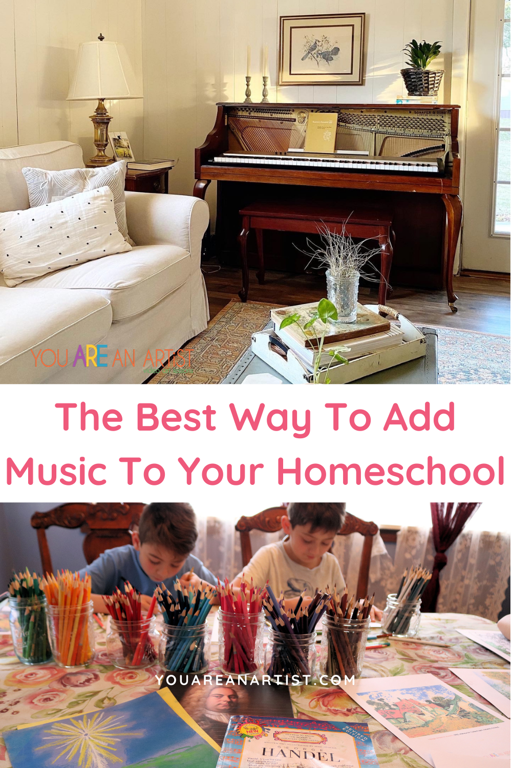 The Best Way To Add Music To Your Homeschool - You ARE an ARTiST!