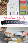 Mark Twain Literature Study: Bring Adventure To Your Homeschool - You ...