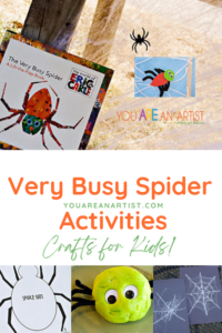 The Very Busy Spider: Craft Activities For Kids - You ARE an ARTiST!