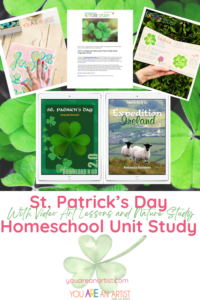 The Perfect St. Patrick's Day Unit Study With Art for Homeschoolers